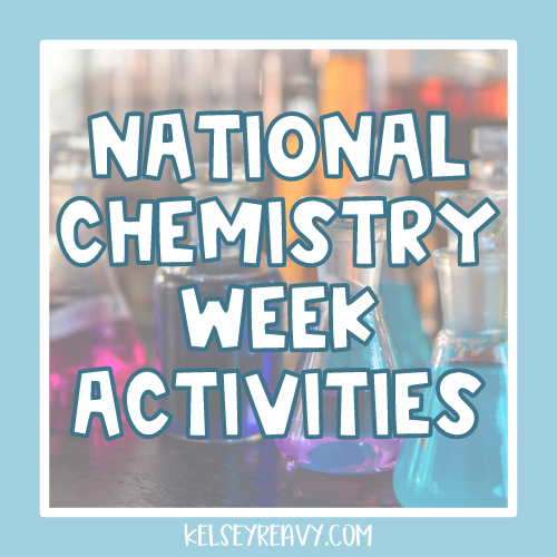 5 Fun and Easy National Chemistry Week Activities - Kelsey Reavy